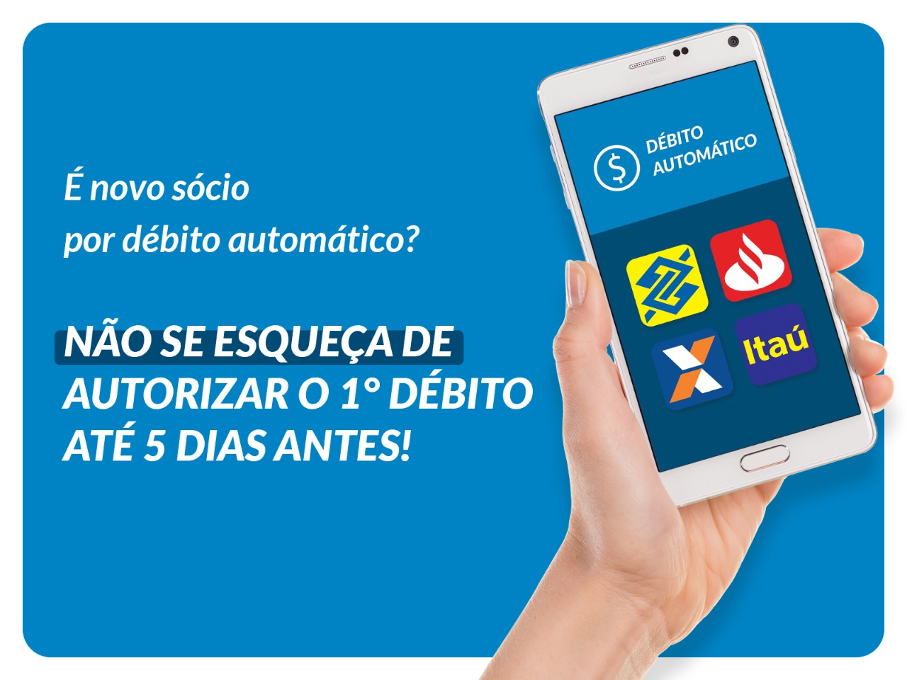 Saiba como autorizar o seu Débito Automático!