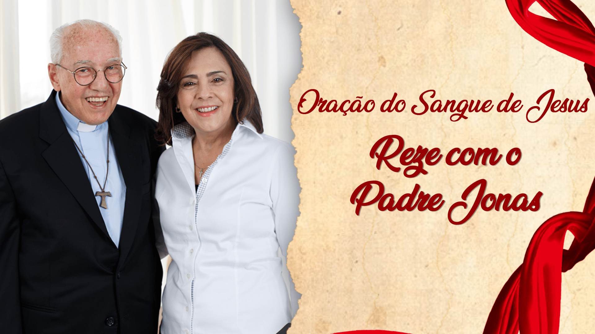 Oração do Sangue de Jesus - Reze com o padre Jonas - Capa do Portal
