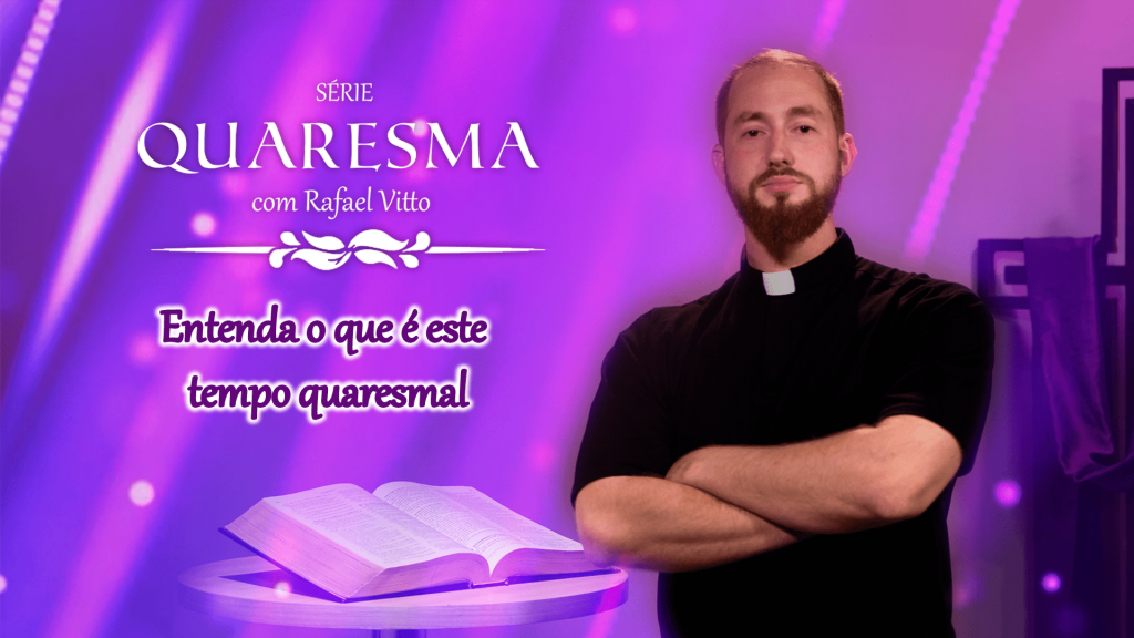 A Penitência da Quaresma