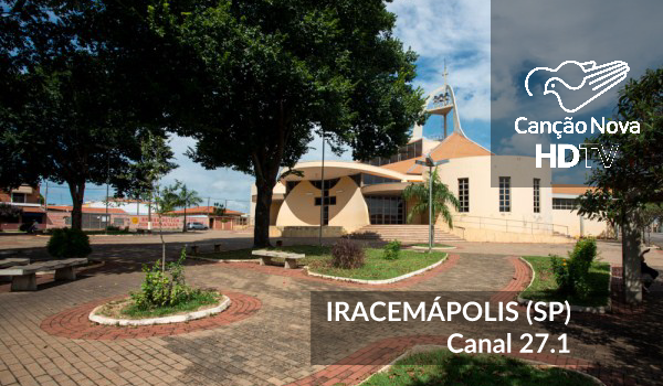 Iracemápolis (SP) também tem TV Canção Nova Digital - TV