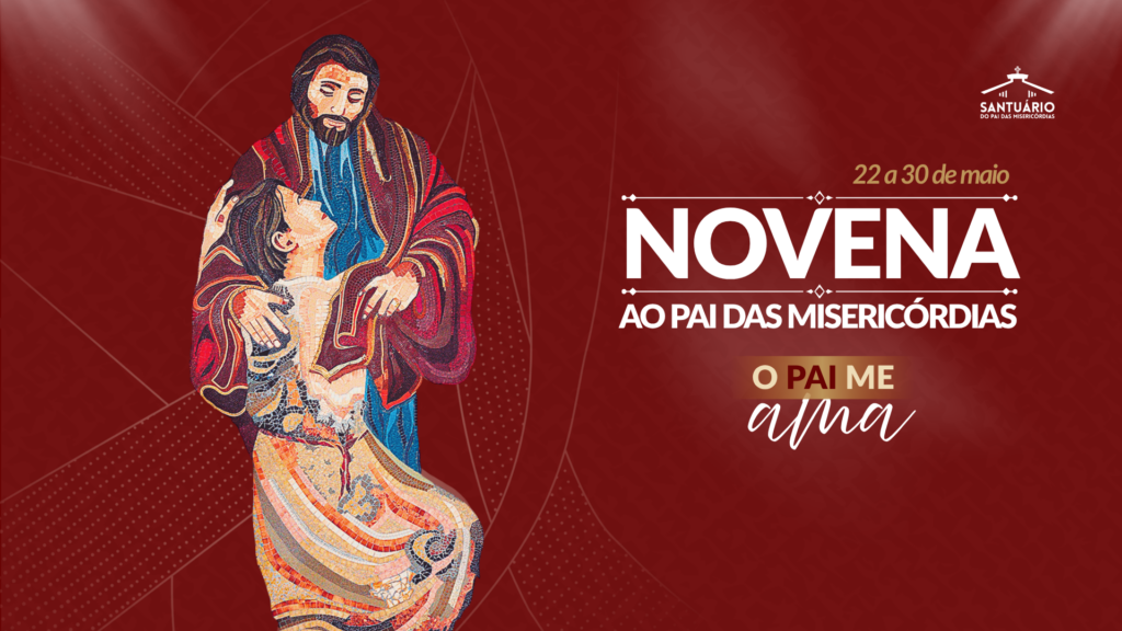 Novena ao Pai das Misericórdias 2026: Caminhar sem o Senhor é caminhar ...
